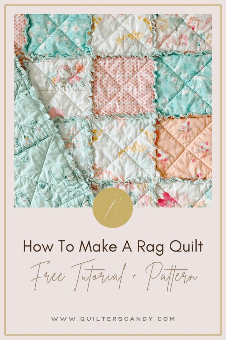 How To Make A Rag Quilt - Quilters Candy