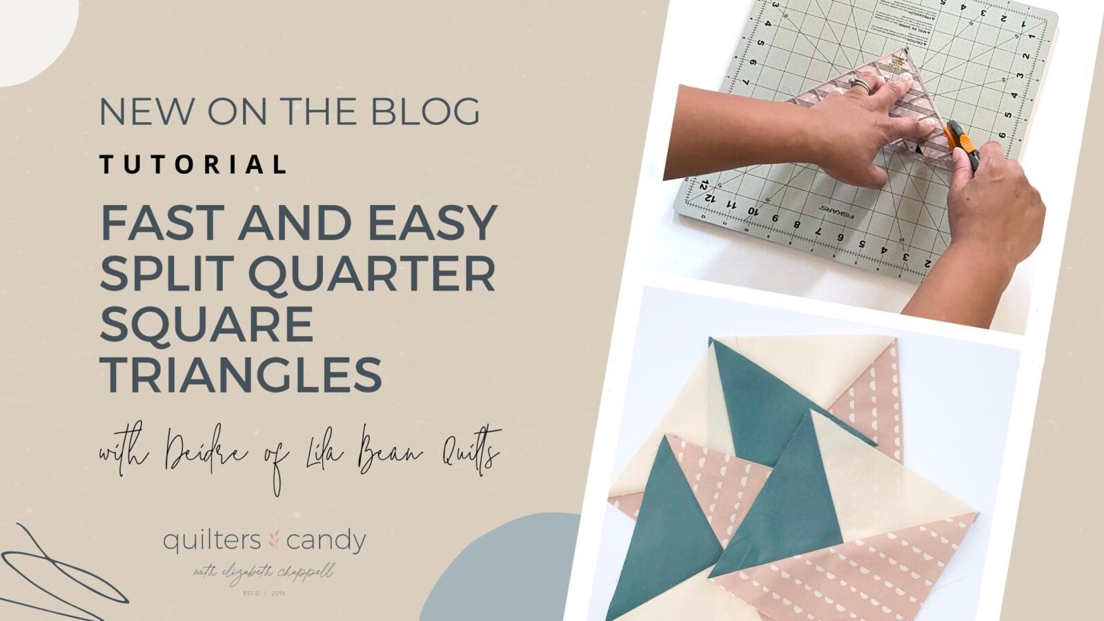Fast and Easy Split Quarter Square Triangles - Quilters Candy