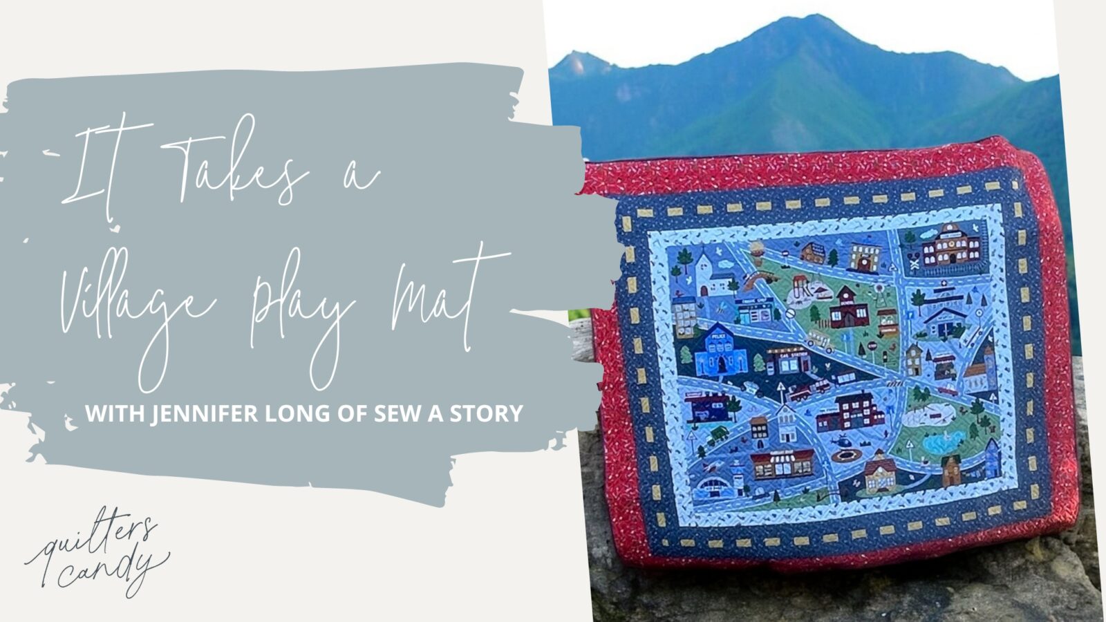 It Takes a Village Play Mat - Quilters Candy